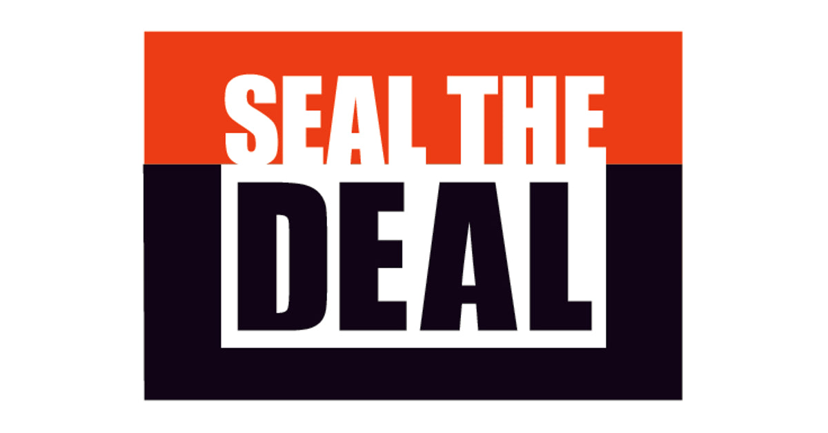 SEAL THE DEAL – Seal the Deal